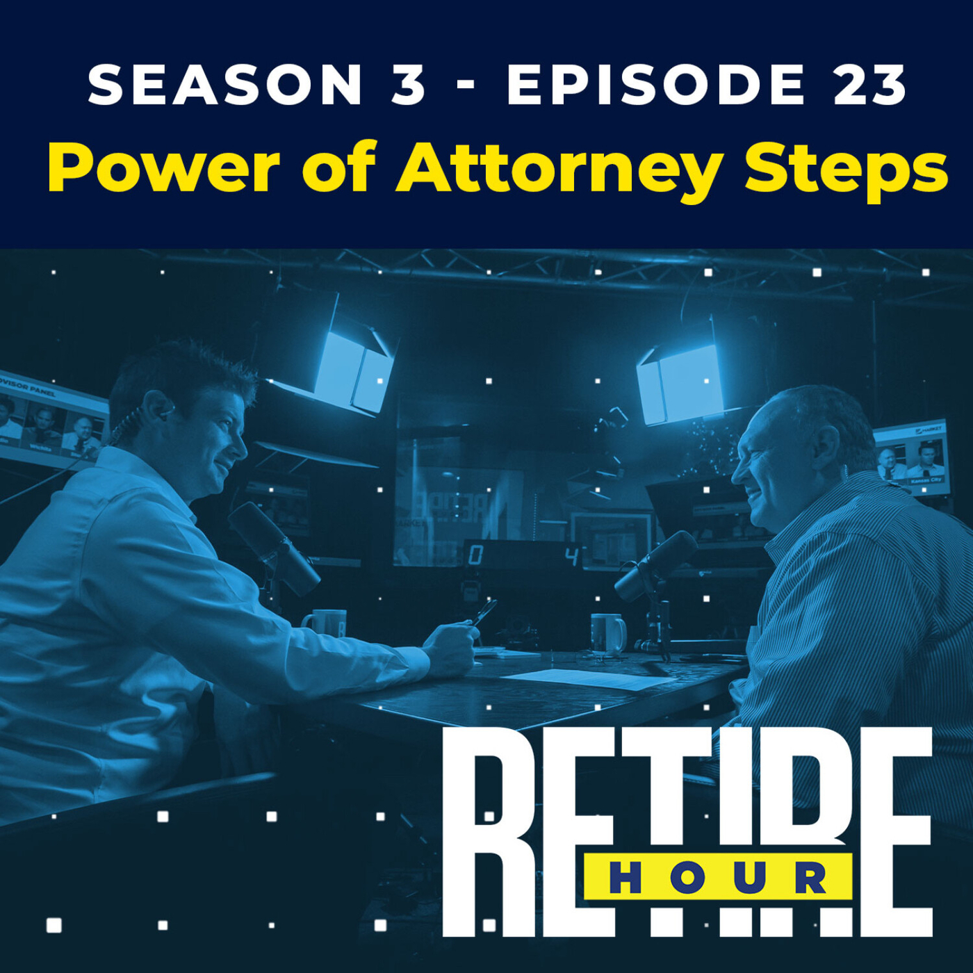 Power of Attorney Steps - Retire Hour - Podcast.co