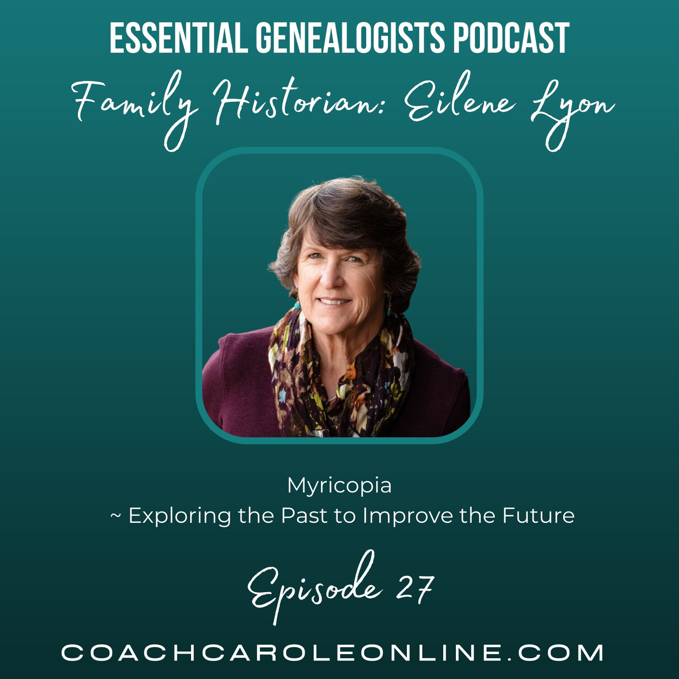 Interview with Eilene Lyon: Family Historian - Essential Habits for ...