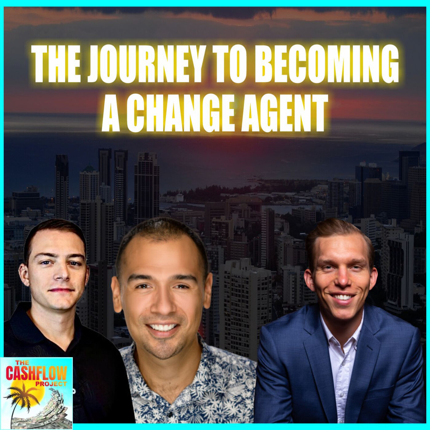 The Journey To Becoming a Change Agent with Steven Pesavento - The ...