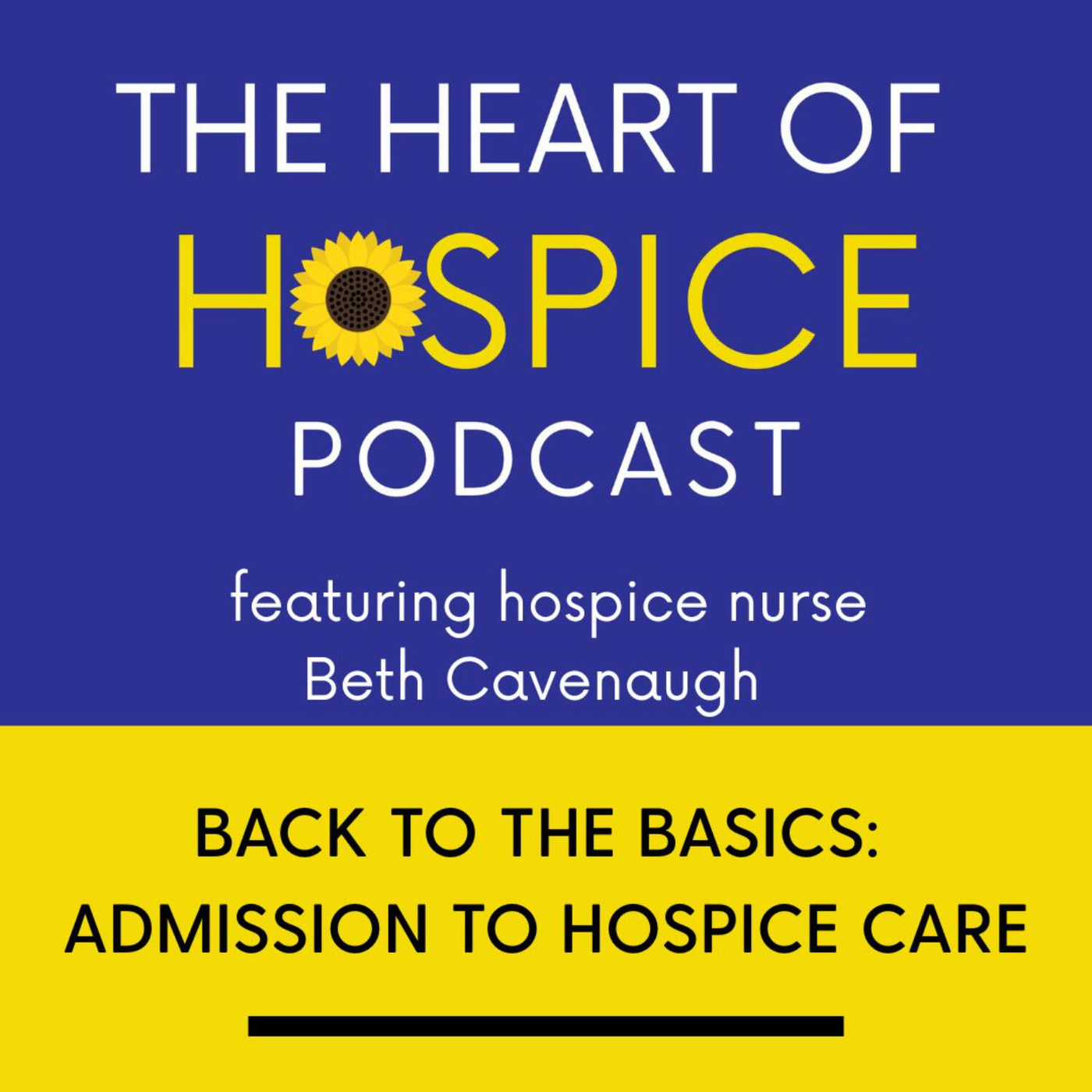 Back to Hospice Basics: What You Need to Know About Admissions - The ...