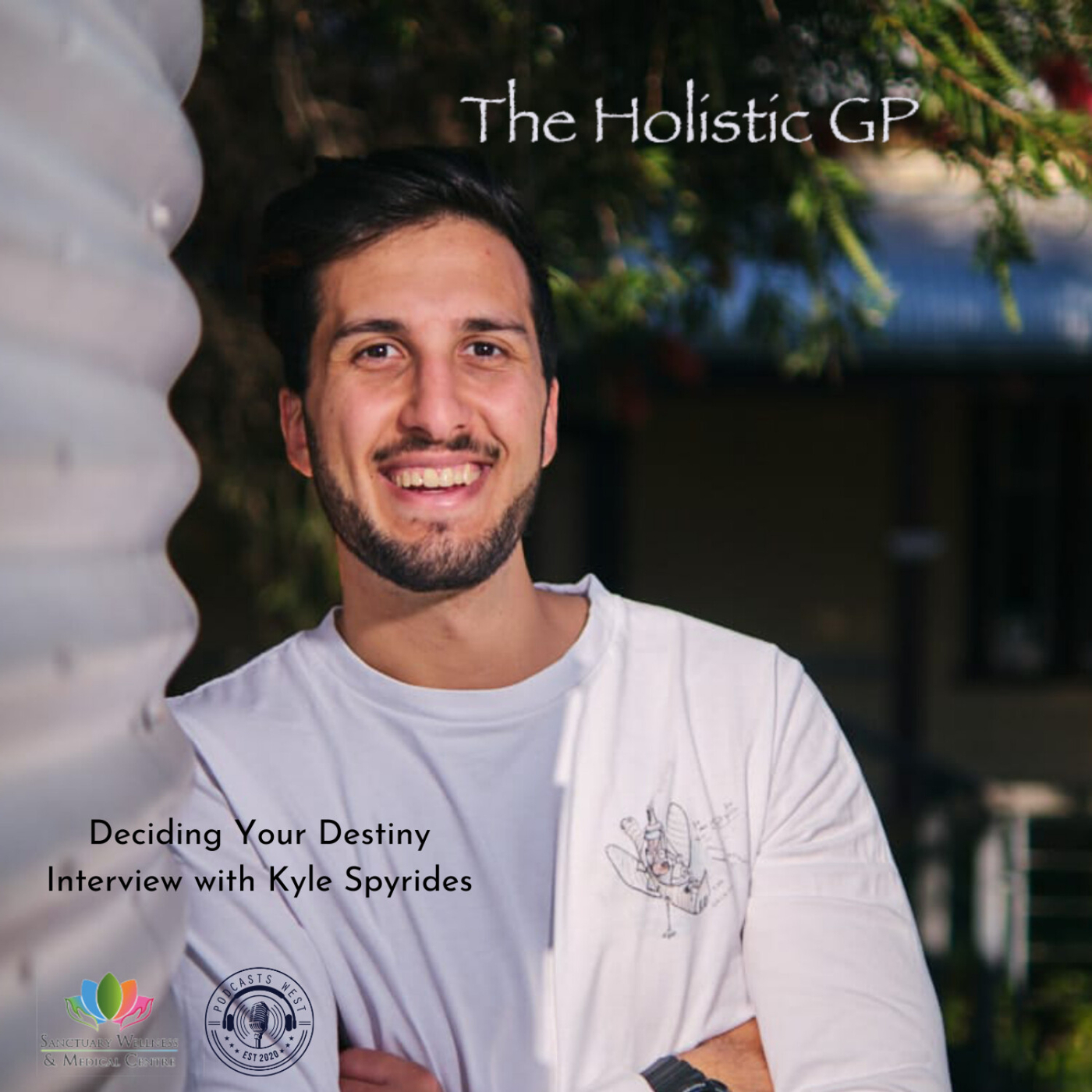 Deciding Your Destiny. Interview with Kyle Spyrides - The Holistic GP ...