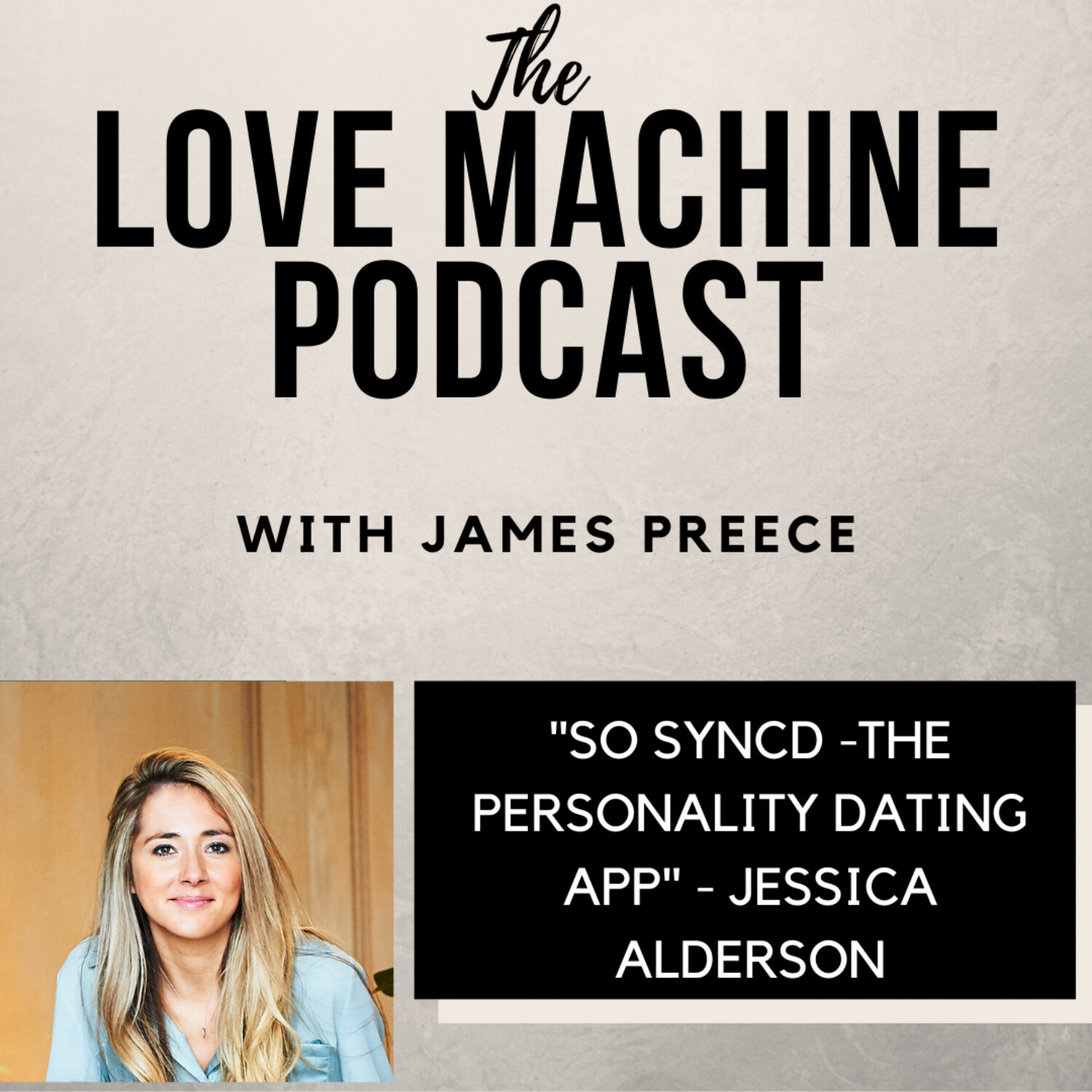 So Syncd - The Personality Dating App -with Jessica Alderson - Love ...