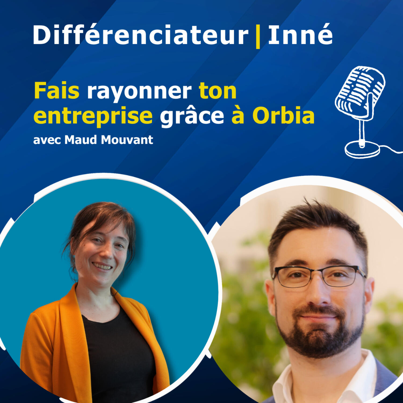 Fais rayonner ton entreprise grâce à Orbia avec Maud Mouvant ...